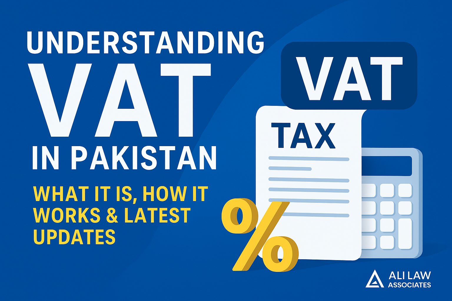 What is Vat in Pakistan & How it Works? | Ali Law Associates